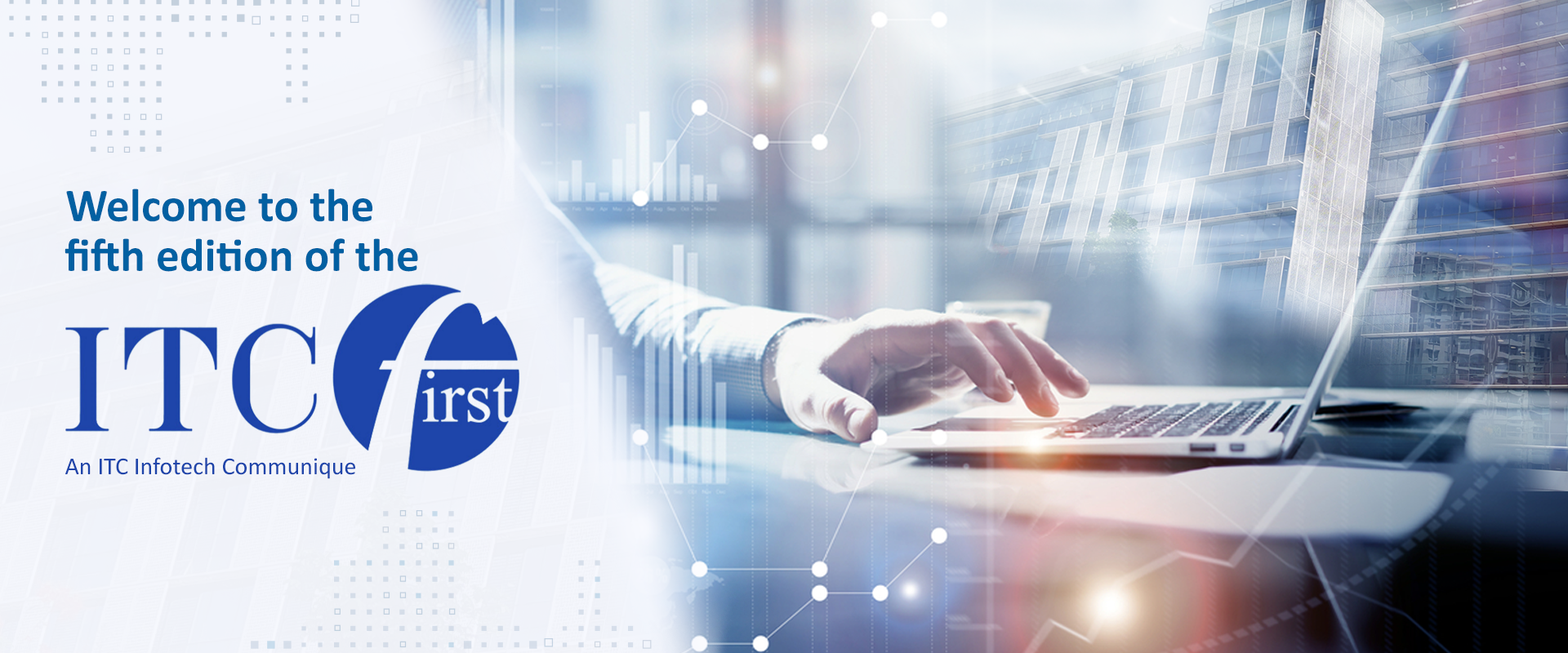 ITC First – An ITC Infotech communique